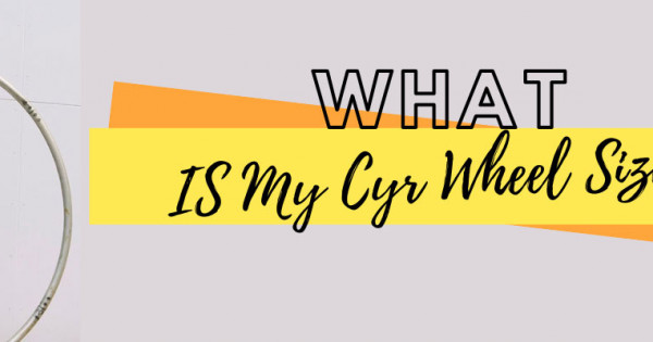 What is my Cyr Wheel Size Blog